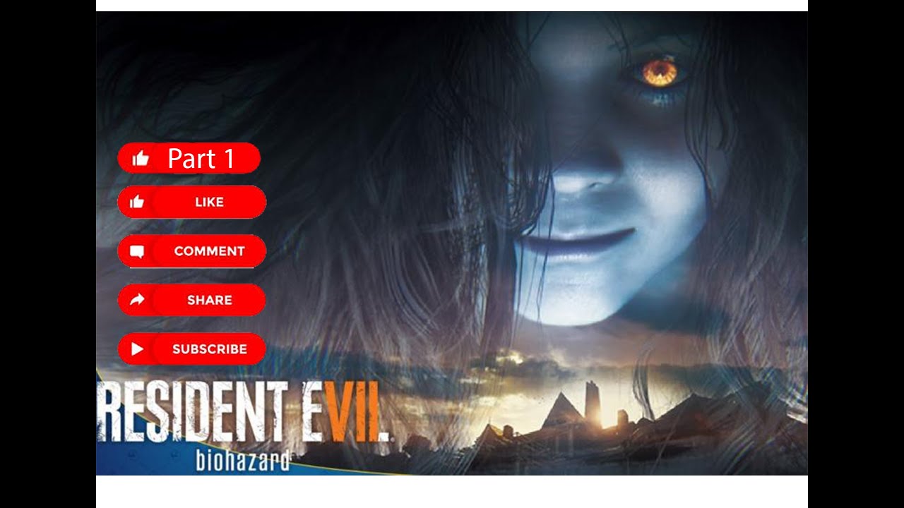 RESIDENT EVIL 7 Game play (Part 1) - YouTube