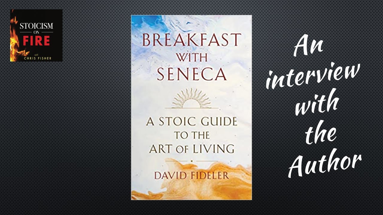 Breakfast with Seneca: An Interview with David Fideler - YouTube