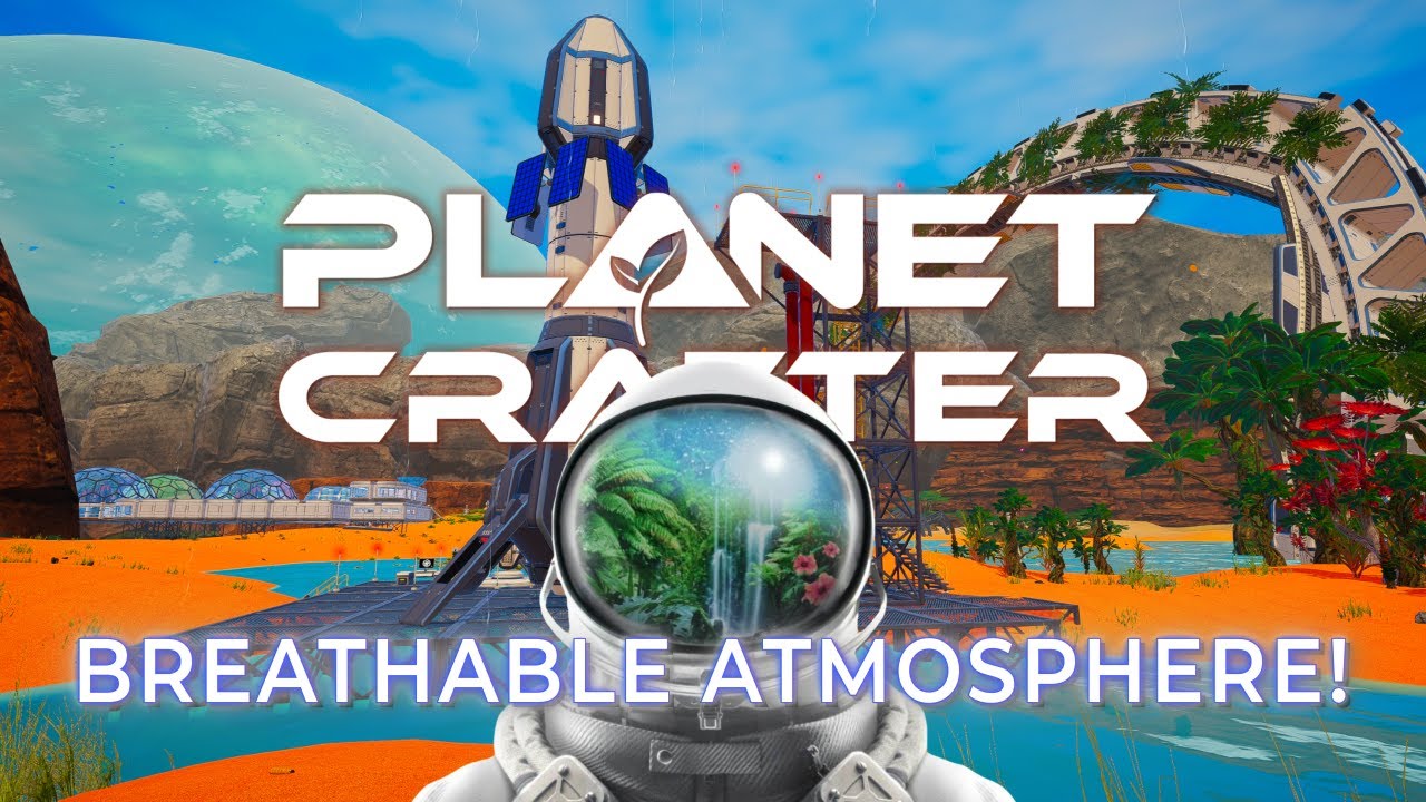 The Planet Crafter - Let's Play (Intense Mode): Breath of Fresh Air ...