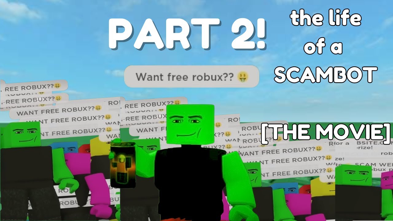 The Life of a Scambot 2 [FULL MOVIE!] - YouTube