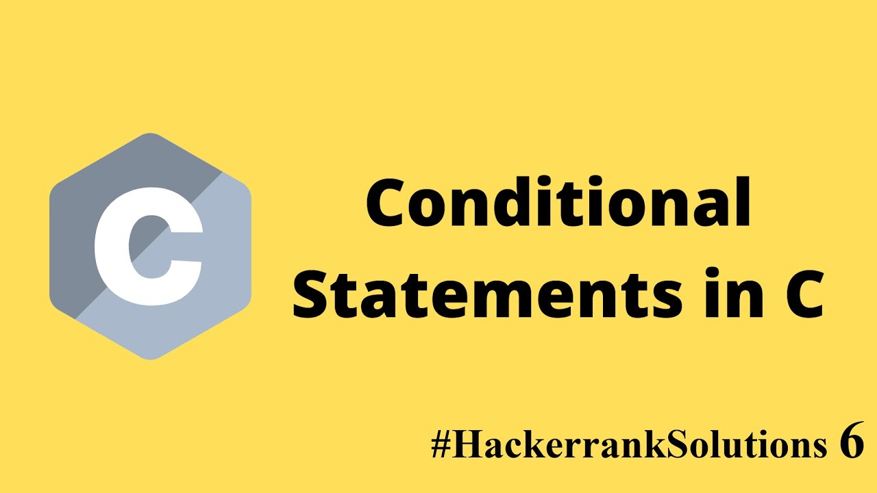 Hackerrank Conditional Statemens In C Solution In C Hackerranksolutions 6 Youtube