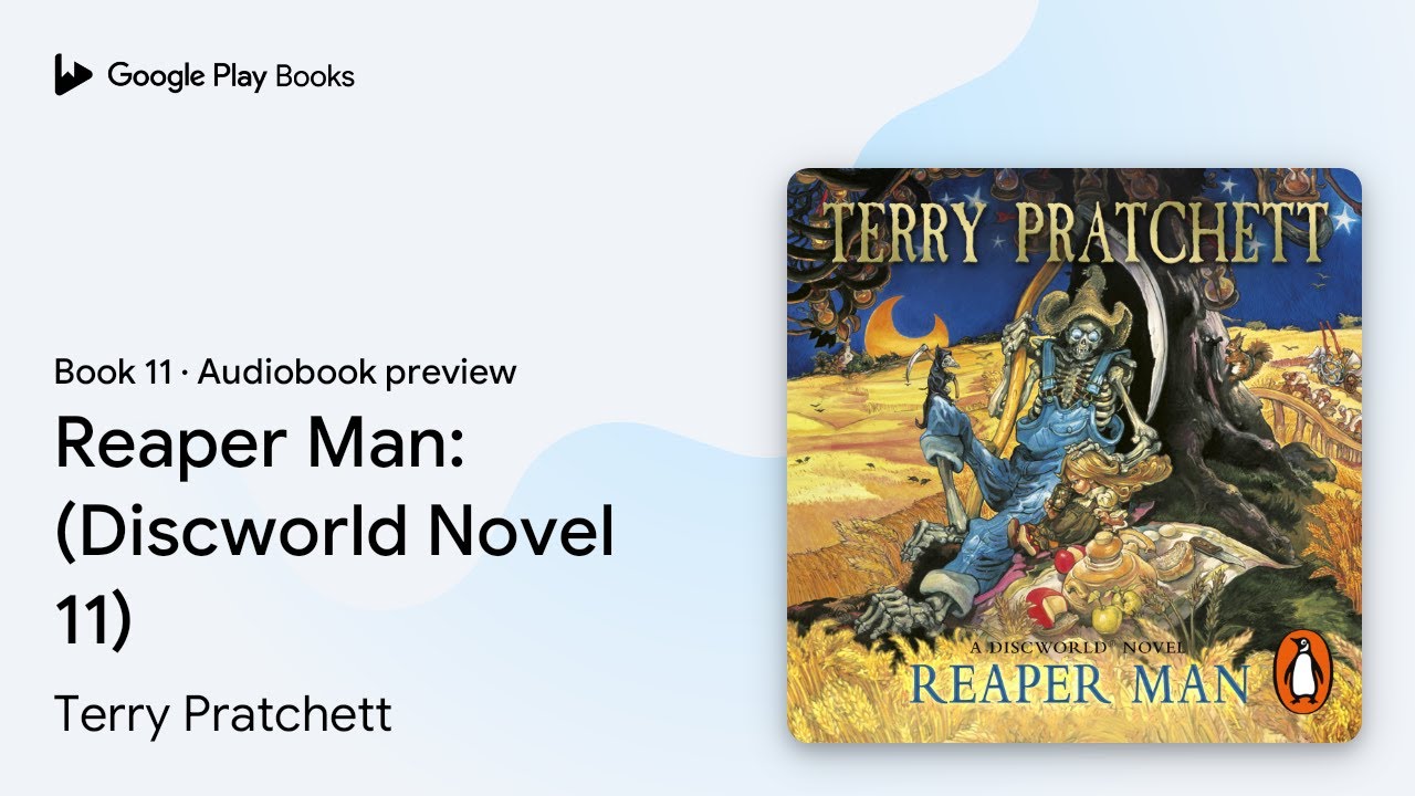 Reaper Man: (Discworld Novel 11) by Terry Pratchett · Audiobook preview ...