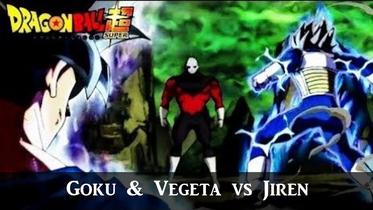 Dragon Ball Super「 AMV 」- Goku & Vegeta vs Jiren - YouTube
