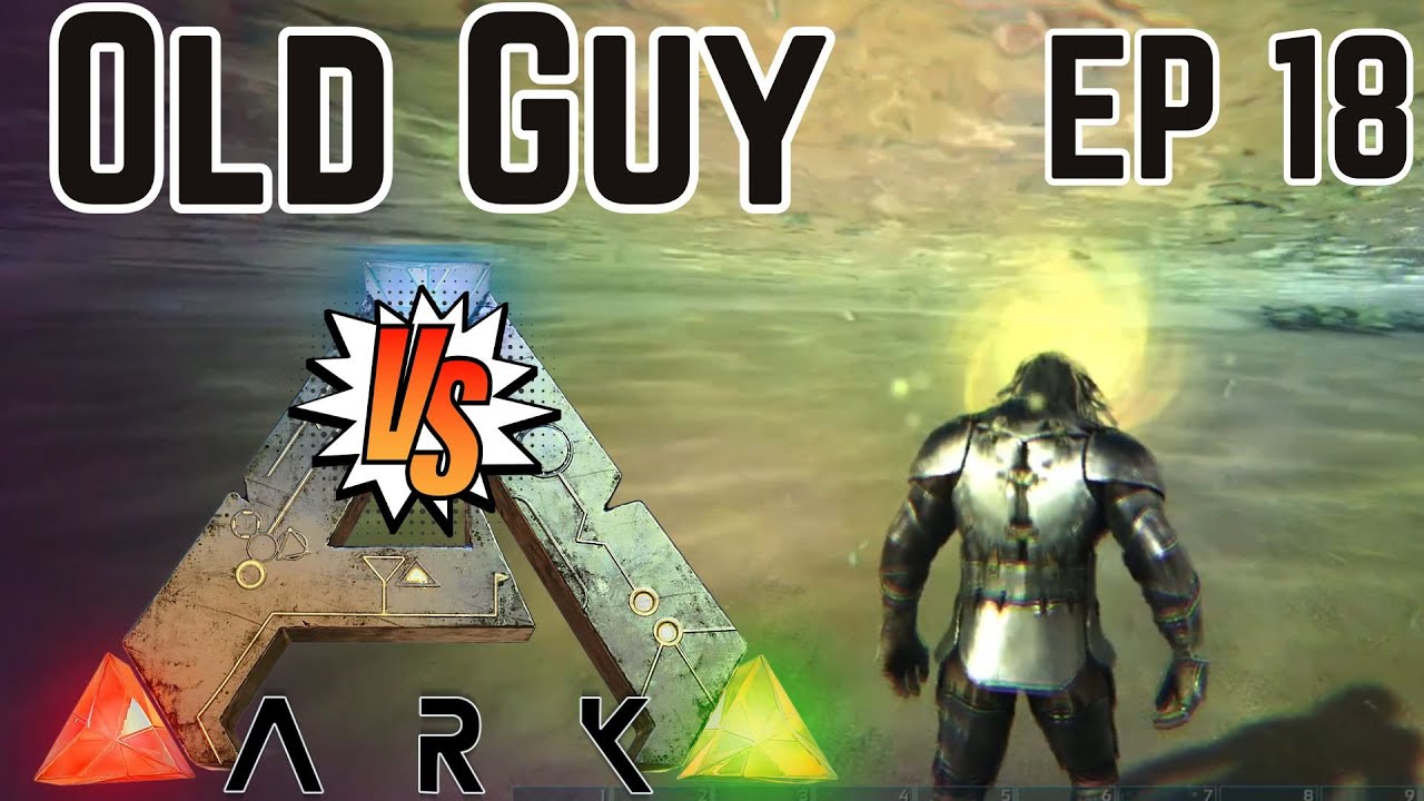 Death of a Noob (Episode 18) Old Guy vs Ark: Survival Evolved - YouTube