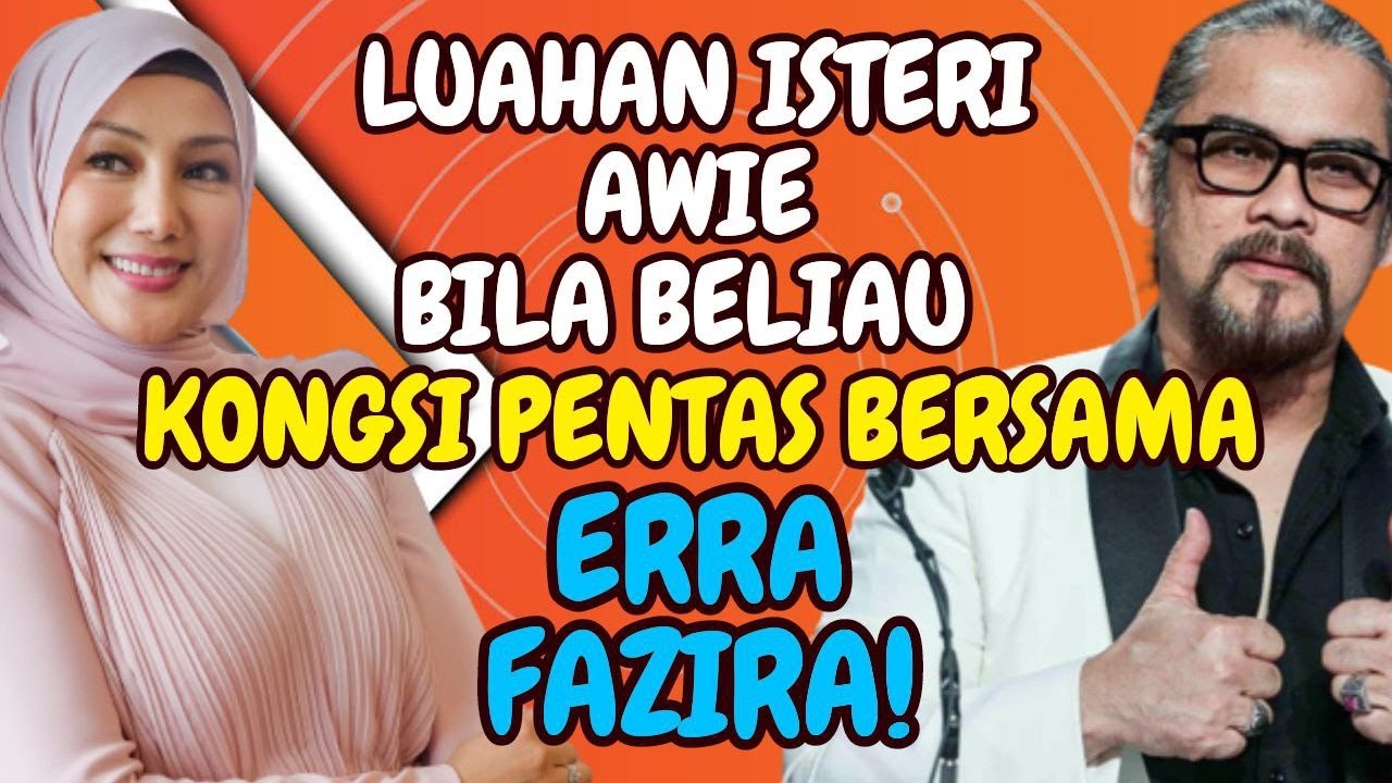 Boom! Ini Luahan Isteri Awie Bila Beliau Kongsi Pentas Bersama Erra ...