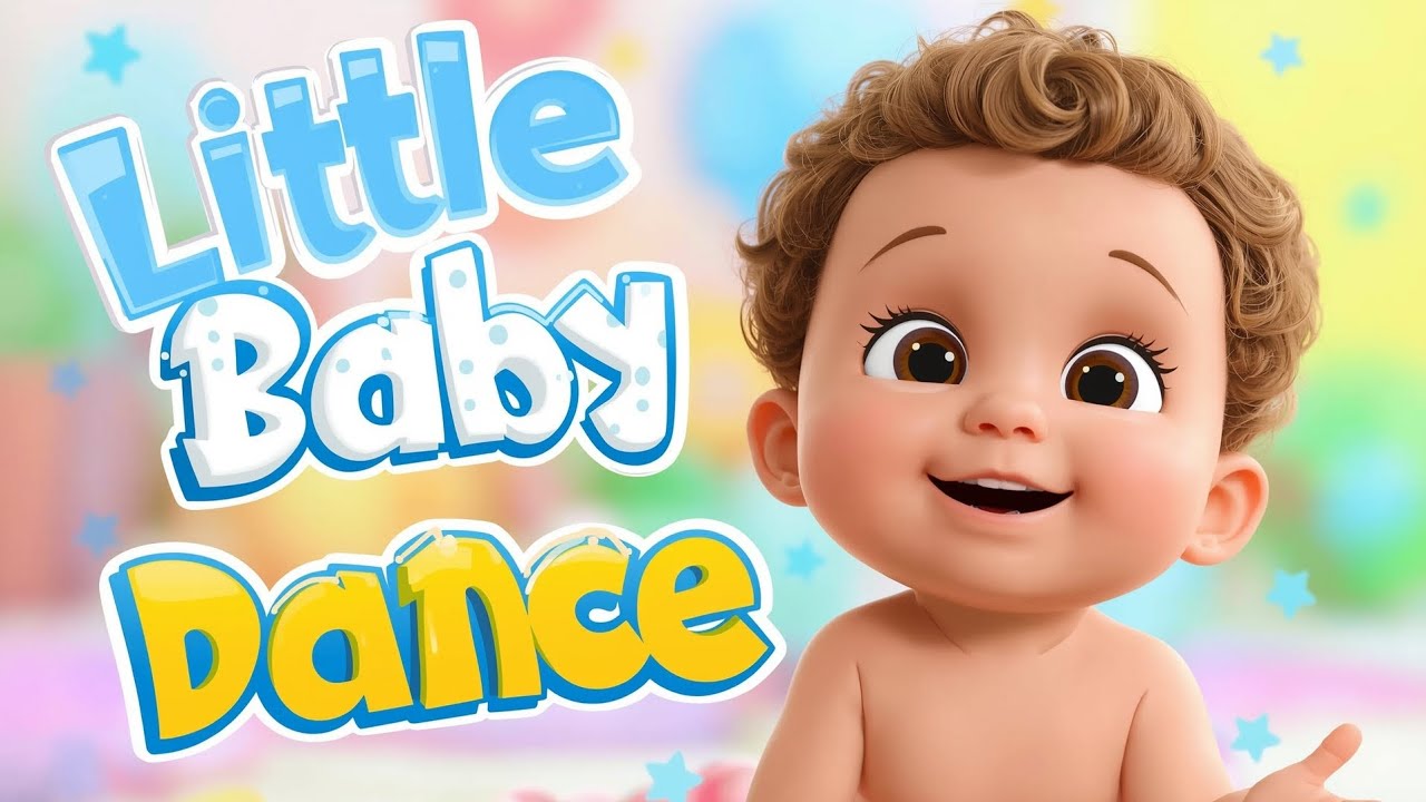 LITTLE BABY DANCE SONG @Funfactory-b7q NURSERY RHYMES FOR TODDLERS AND ...