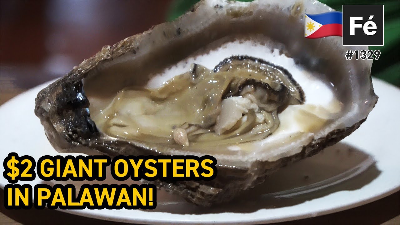 Are $2 GIANT OYSTERS The FRESHEST Seafood in El Nido, Palawan ...
