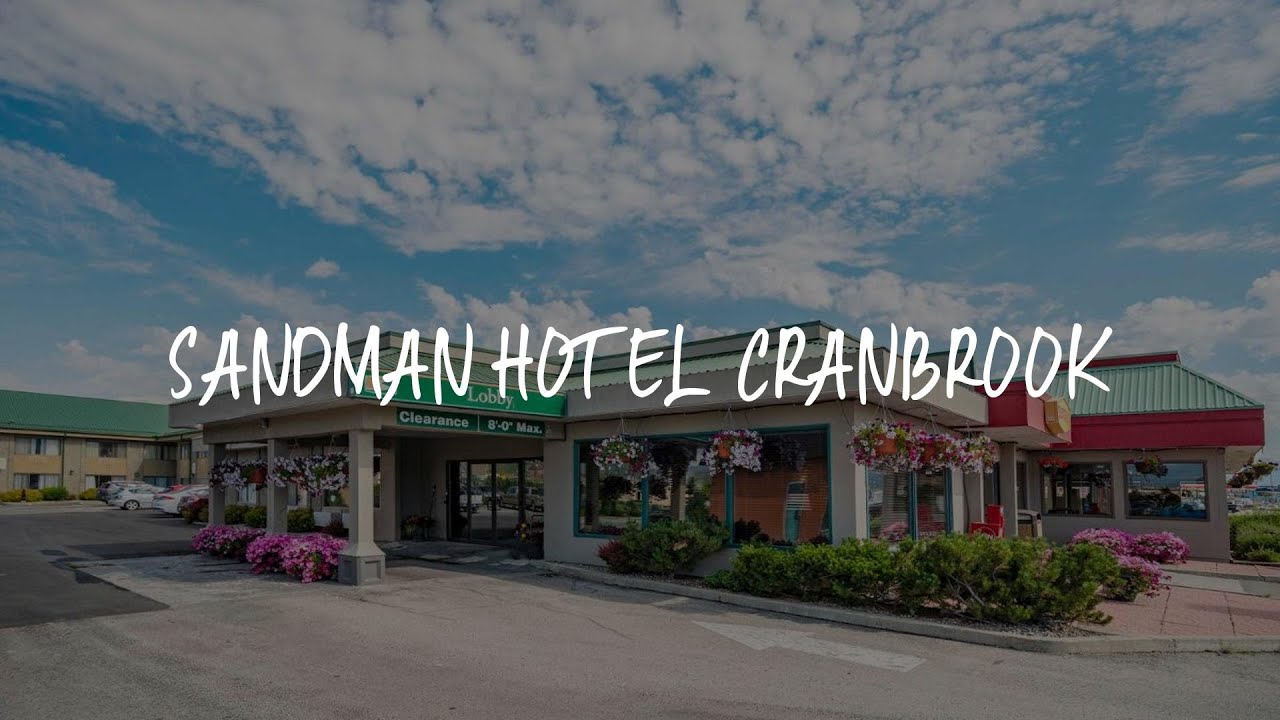 Sandman Hotel Cranbrook Review - Cranbrook , Canada - YouTube