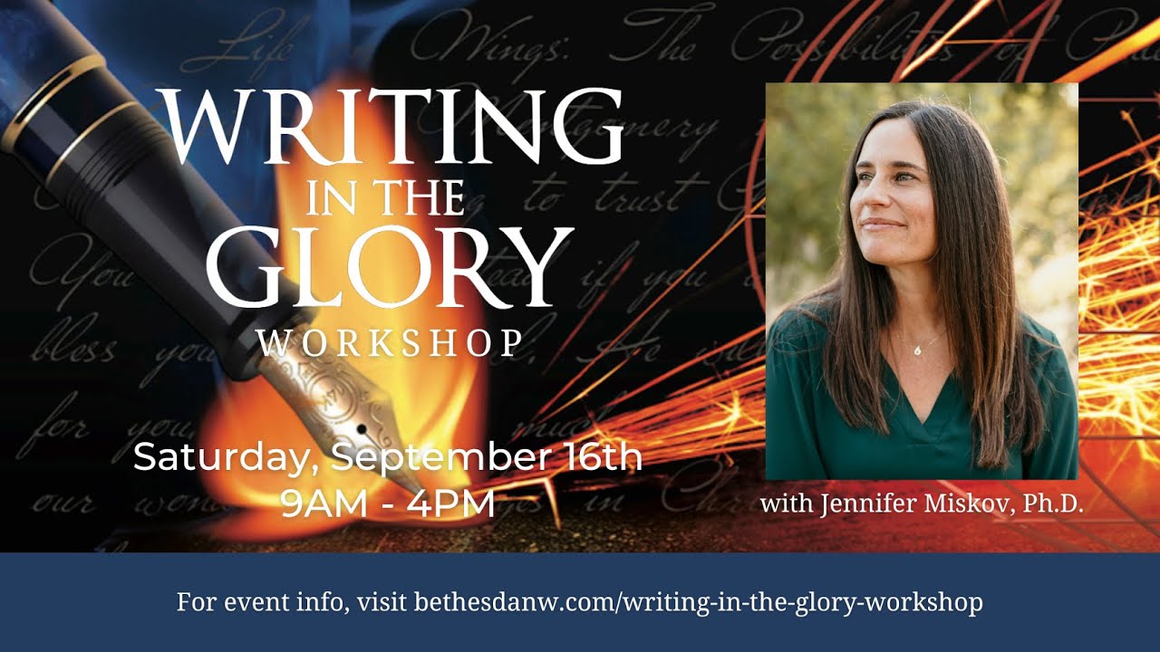 Writing in the Glory Workshop with Jen Miskov on Saturday, September ...