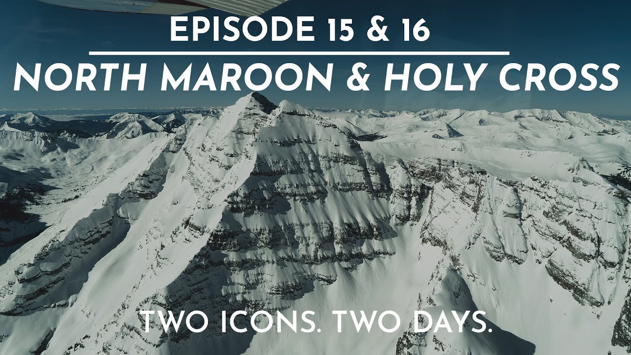 The FIFTY - Line 13 & 14/50 - North Maroon & Holy Cross Couloir, CO ...