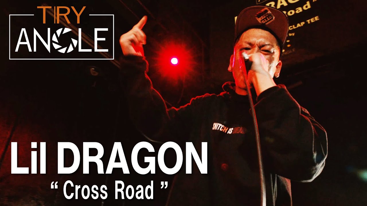 TRY-ANGLE vol.85 Lil DRAGON LIVE SHOW "Cross Road" - YouTube