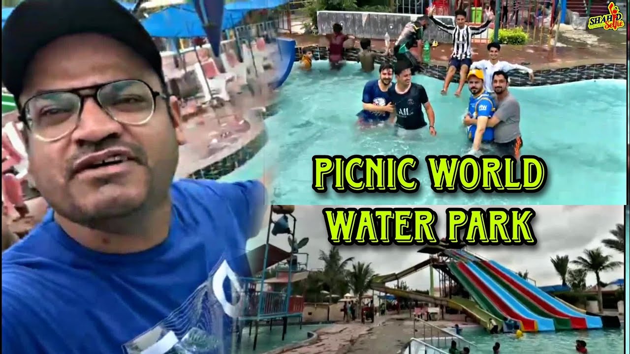 Picnic World Water Park 🏞 Travel Vlog With Shahidselfie | Fun Vlog ...