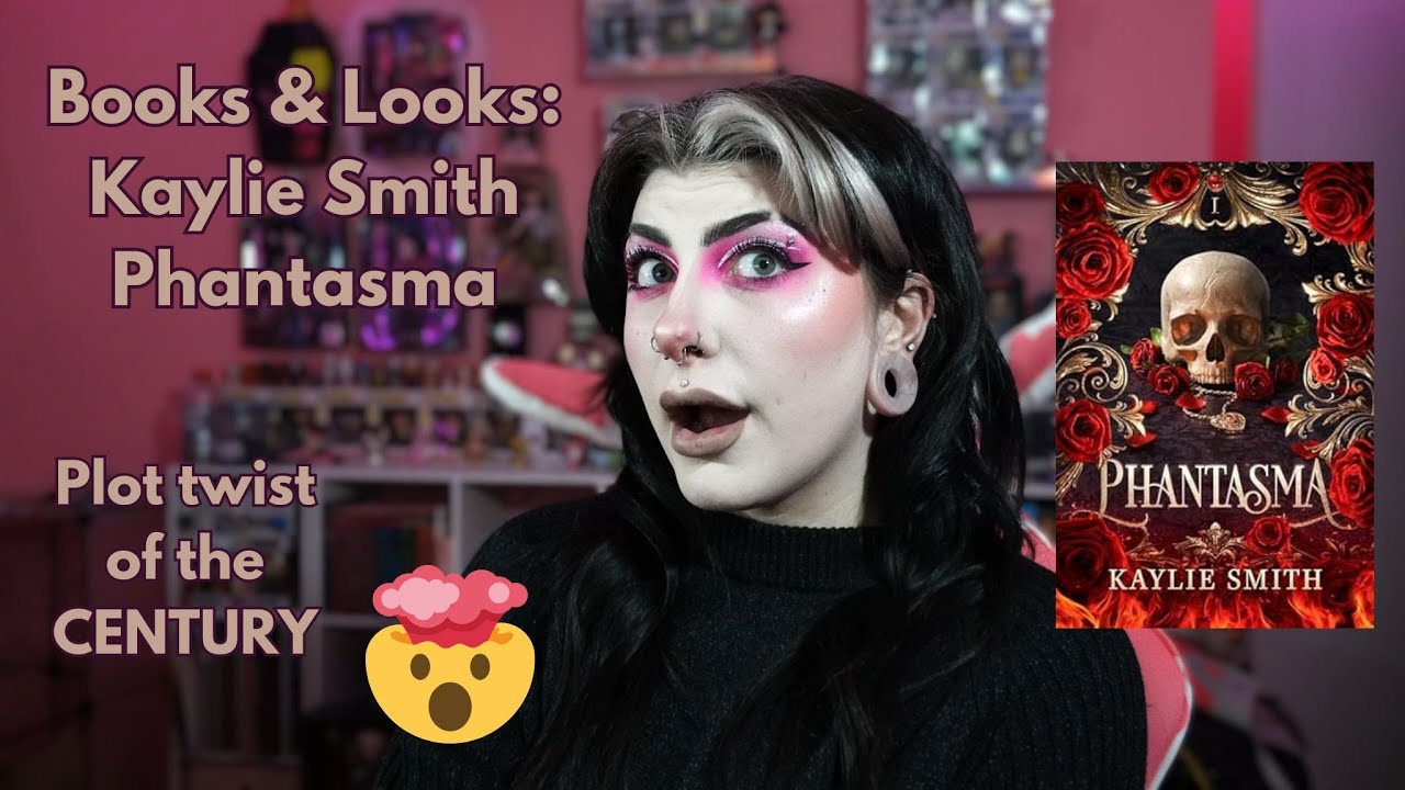 Book & Looks: Kaylie Smith - "Phantasma" | I was SHOOK by this one ...
