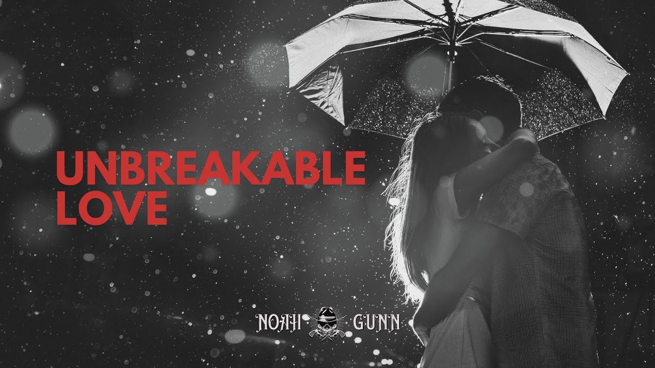Unbreakable Love - Noah Gunn (Official Visualizer) - YouTube