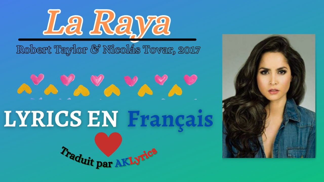 Lyrics La Raya traduction française - YouTube