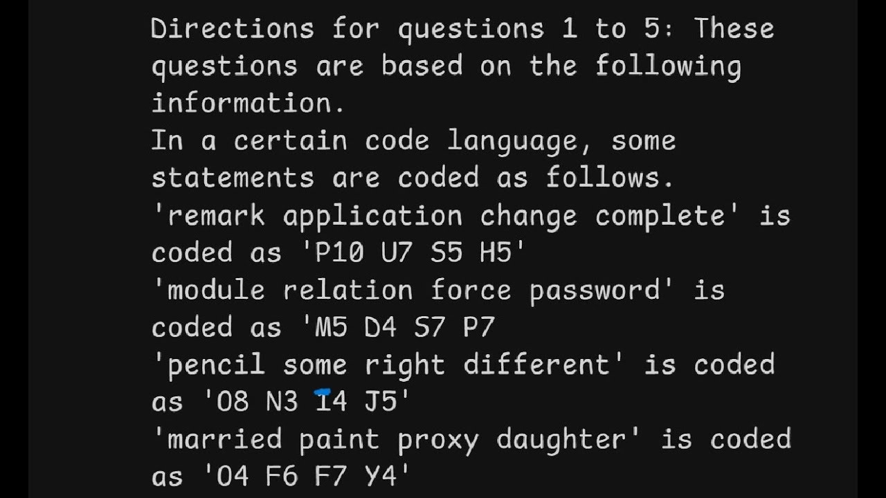 Coding Decoding: 'remark application change complete' is coded as 'P10 ...