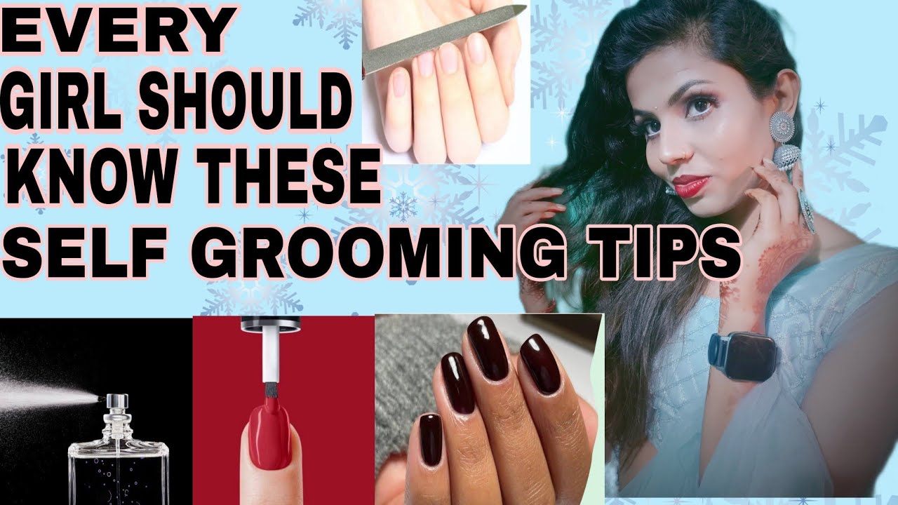 GROOMING TIPS FOR WOMEN ll Tips to attractive ll self love tips for ...