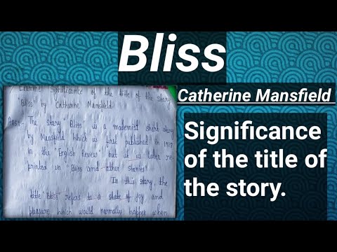 Significance of the title "Bliss" by Catherine Mansfield - YouTube