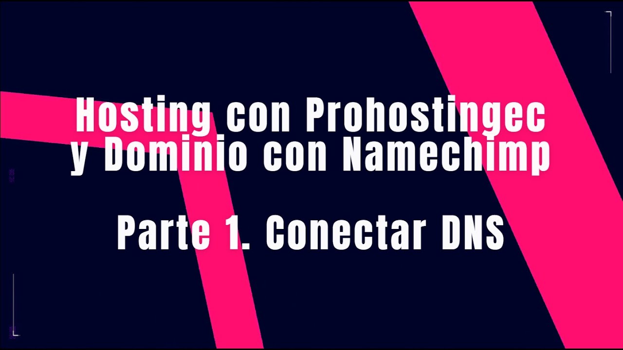Hosting en Prohosting y Dominio Namechimp - Cambio DNS | Parte 1 - YouTube