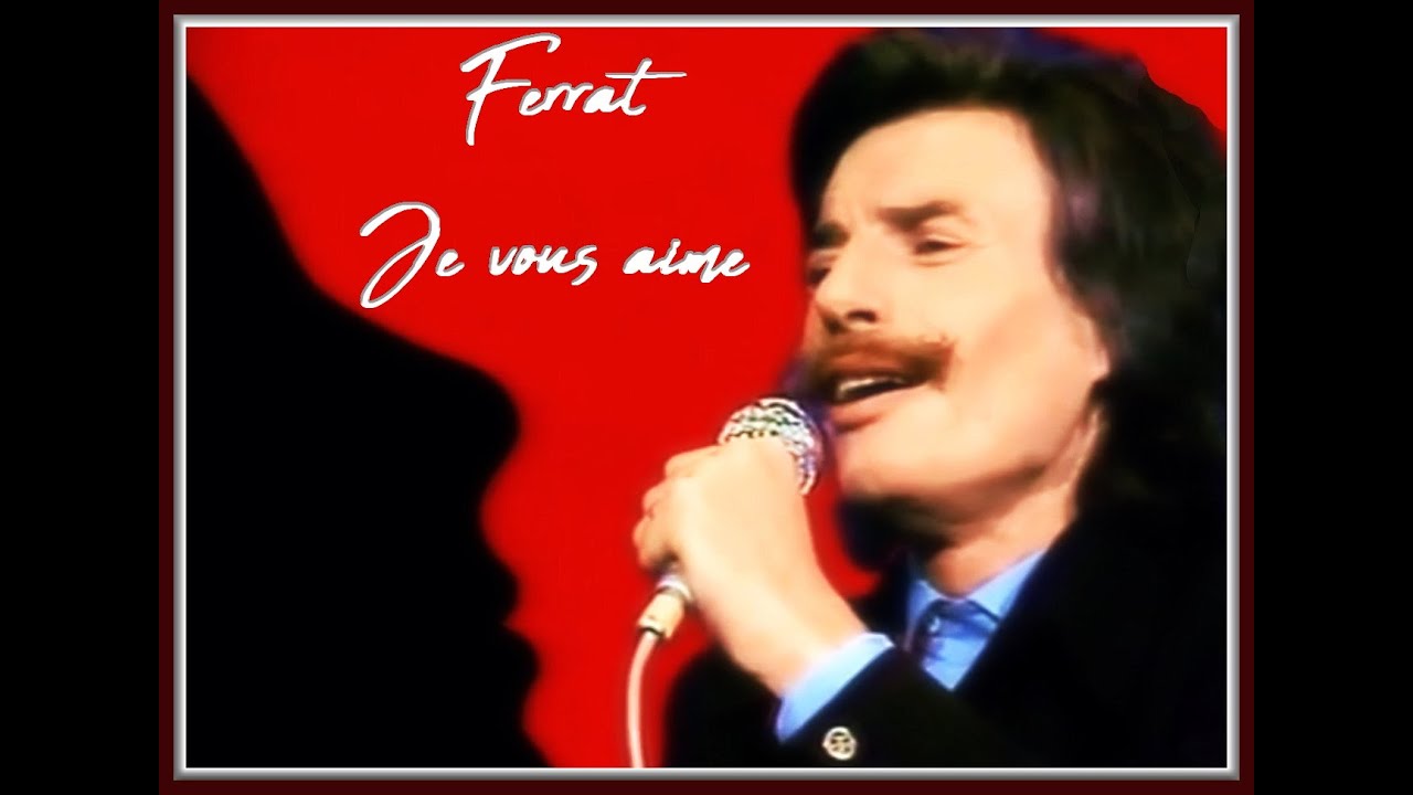 Jean Ferrat - Je vous aime - Live 1975 - YouTube