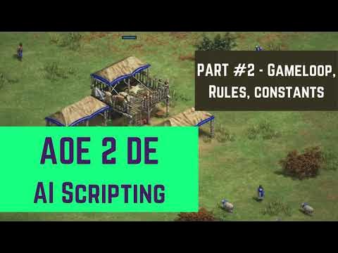 AOE2 DE AI scripting tutorial #2: Gameloop, Rules & Constants - YouTube