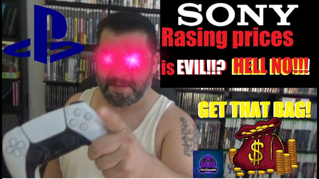 SONY IS EVIL, PLEASE.. - YouTube