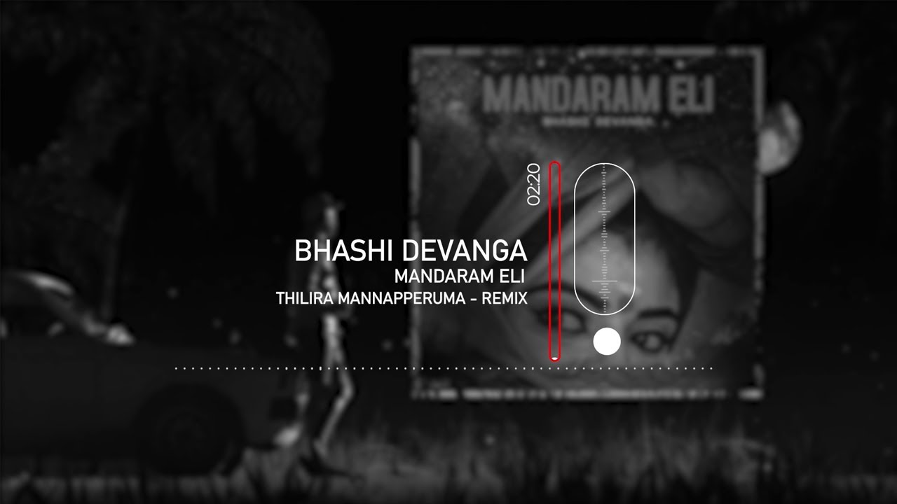 BHASHI - Mandaram Eli (මන්දාරම් එළි) | Thilira Mannapperuma Remix - YouTube