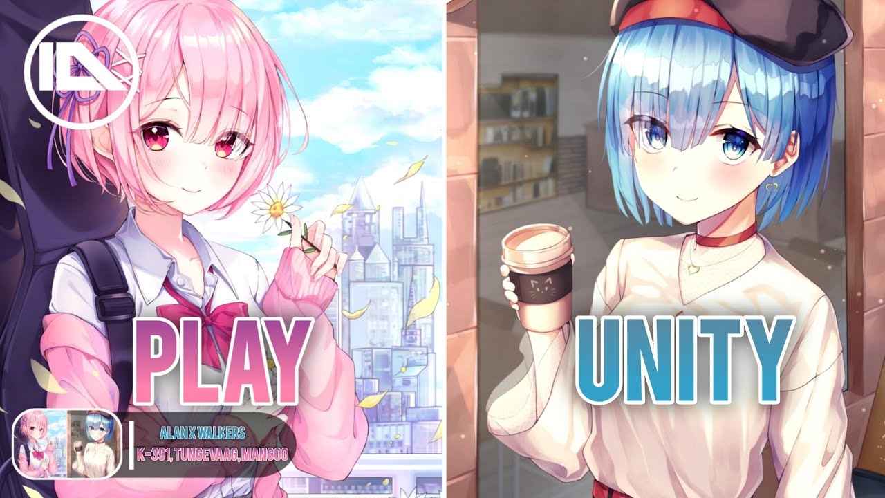 [Nightcore]→Play x Unity←[Mashup Versus] (Alan Walker & Walker The ...