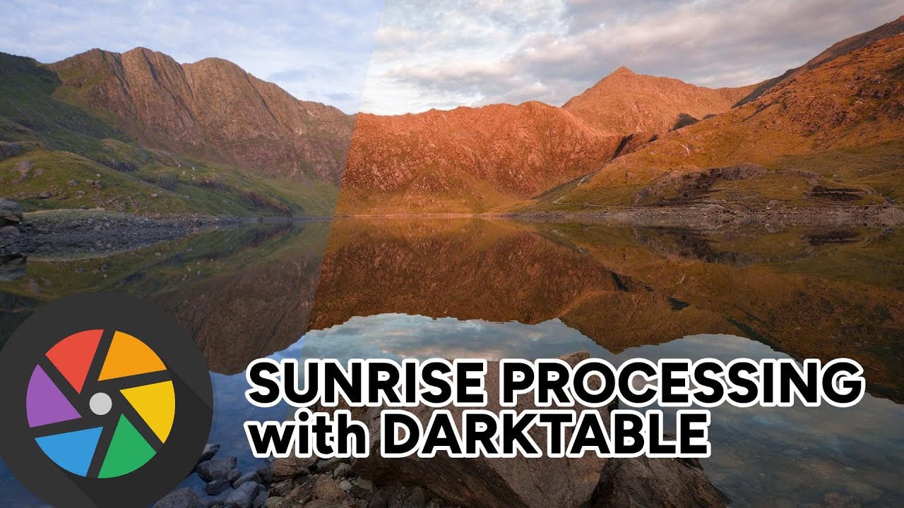 Sunrise Processing with Darktable - Landscape Processing #4: Llyn ...