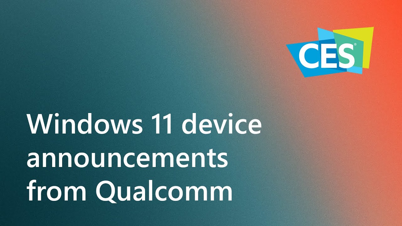 Qualcomm’s Windows 11 CES Highlights - YouTube
