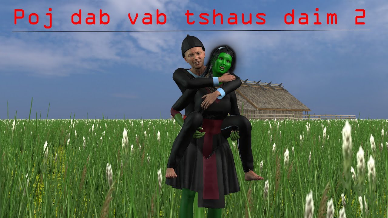 poj dab vab tshaus daim 2 - YouTube