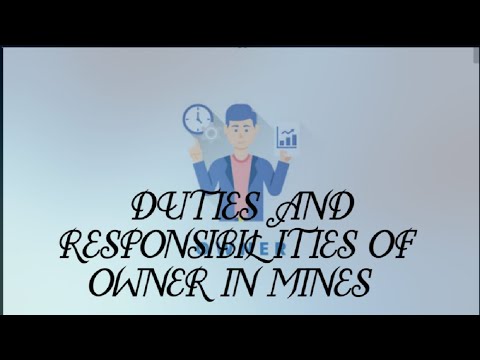 Duties and responsibilities of Mines Owner (खदान मालिक के कर्तव्य और ...