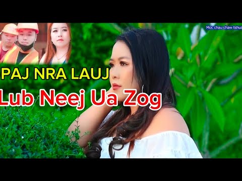 Lub Neej Ua Zog by Paj Nra Lauj 2/10/2024 - YouTube