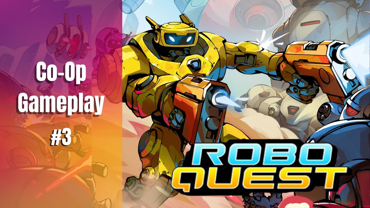 Roboquest CoOp Gameplay #3 - YouTube