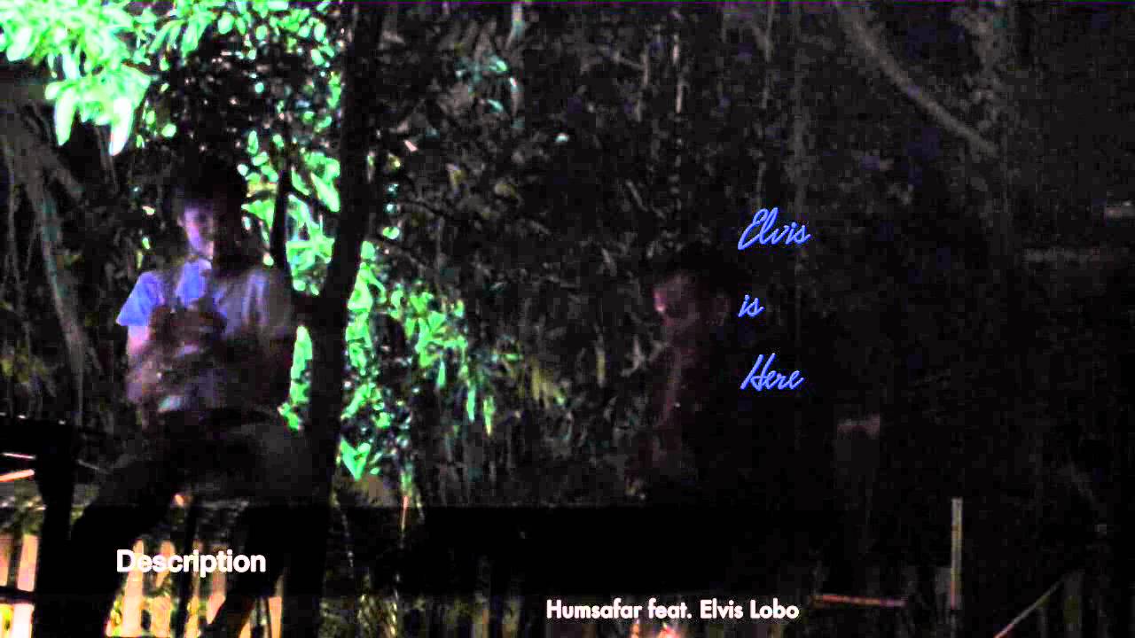 Humsafar feat. Elvis Lobo in Chapora 1 - YouTube