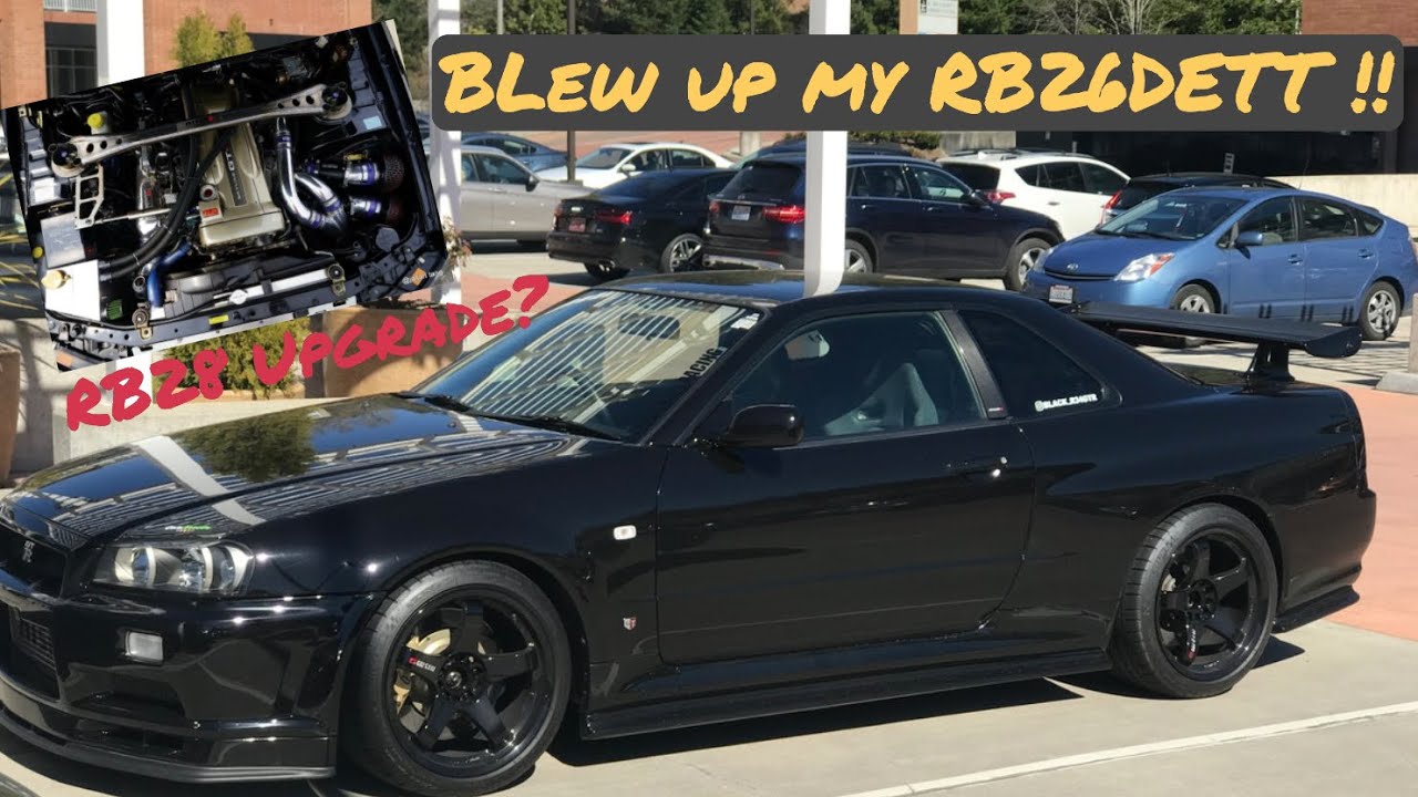I blew up my Nur Spec RB26 on my R34!!! - YouTube