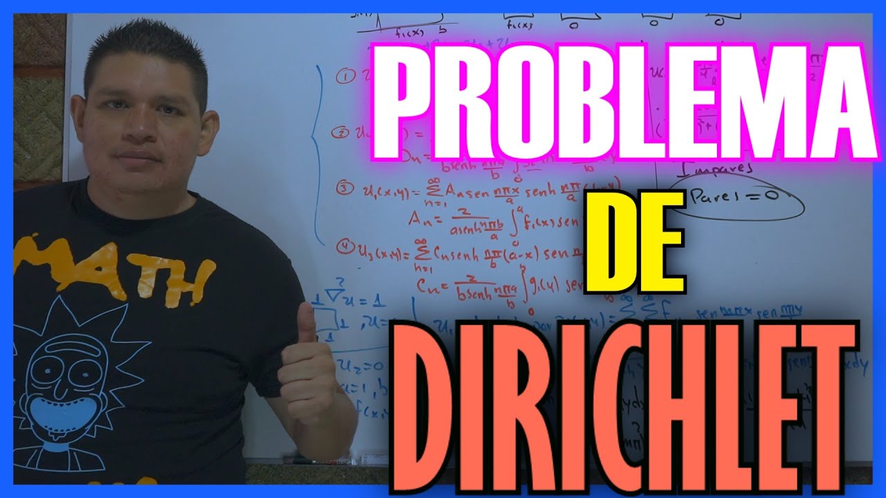 El PROBLEMA GENERAL de DIRICHLET l Curso Ecuaciones Diferenciales PArciales 30/40 - YouTube