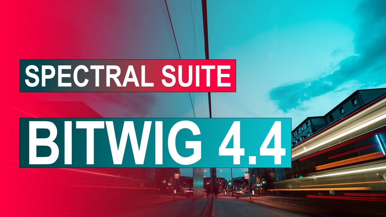 BITWIG 4.4 - SPECTRAL SUITE - YouTube