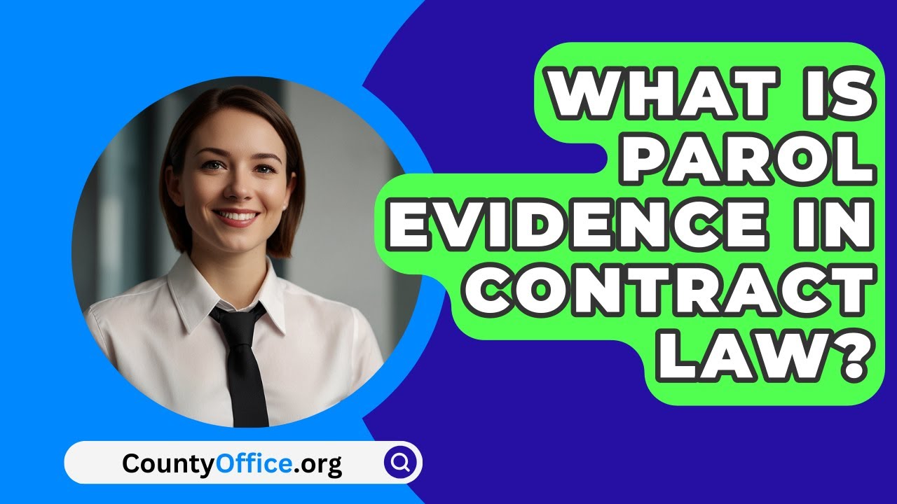What Is Parol Evidence In Contract Law? - CountyOffice.org - YouTube