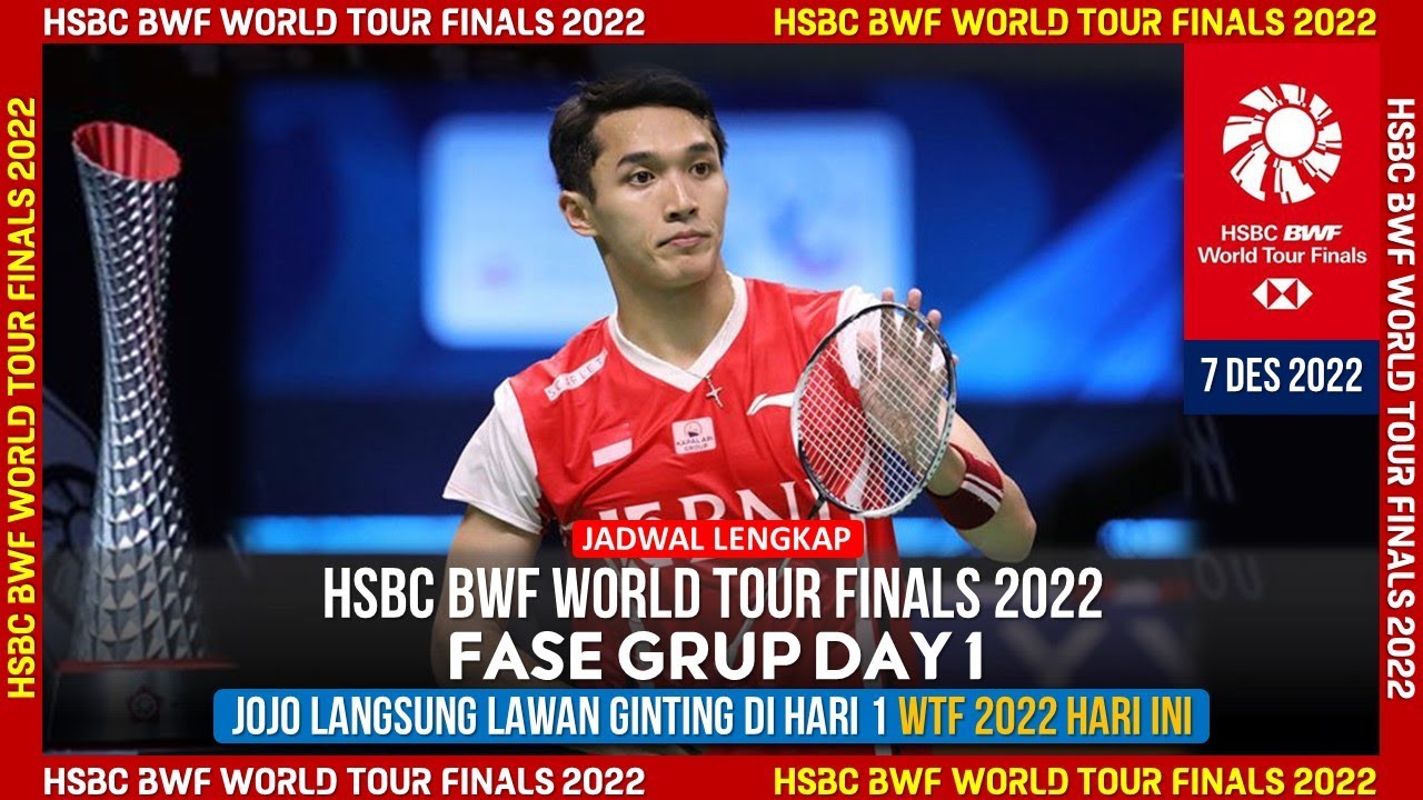 Jadwal Bwf World Tour Finals 2022 Day 1 Hari Ini Jojo Langsung Hadapi