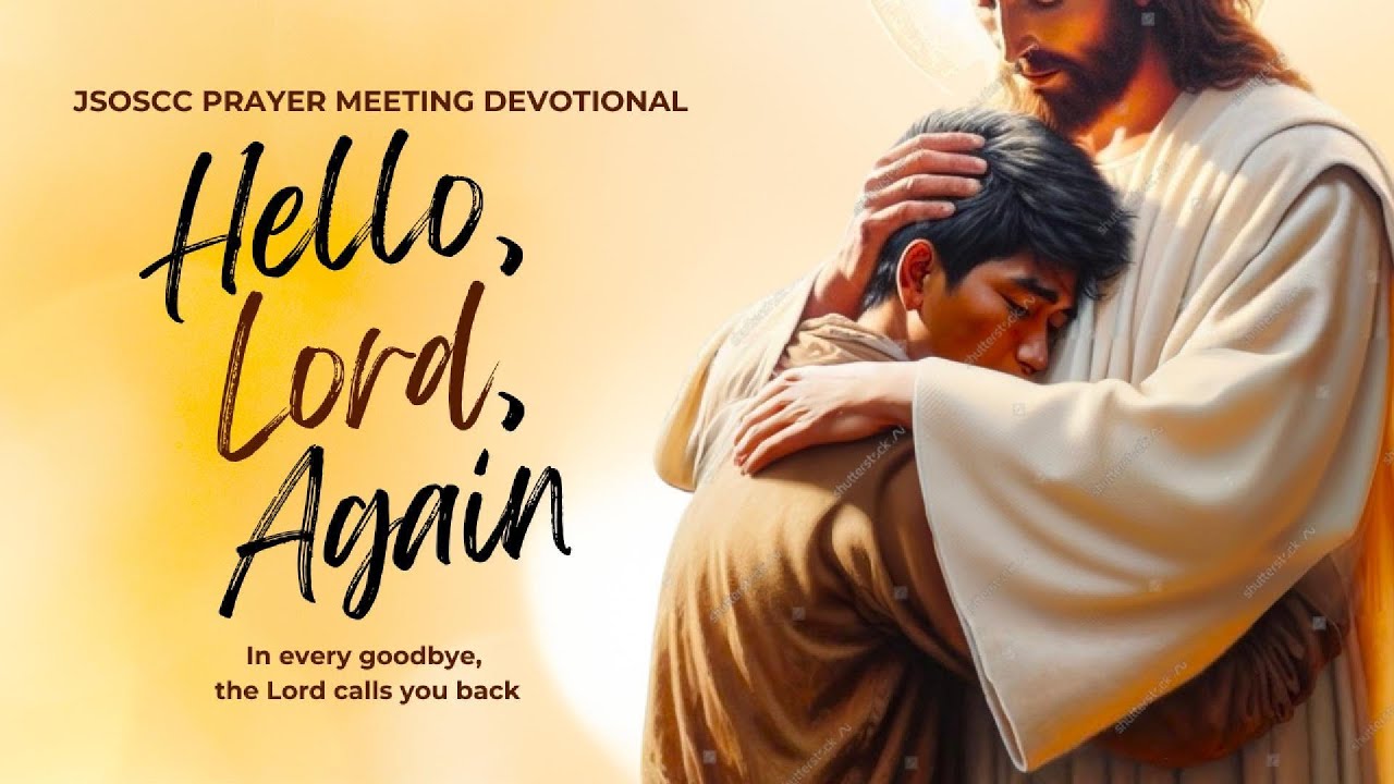 𝐉𝐒𝐎𝐒𝐂𝐂 𝐏𝐫𝐚𝐲𝐞𝐫 𝐌𝐞𝐞𝐭𝐢𝐧𝐠 𝐃𝐞𝐯𝐨𝐭𝐢𝐨𝐧𝐚𝐥𝐬: 𝐇𝐄𝐋𝐋𝐎, 𝐋𝐎𝐑𝐃, 𝐀𝐆𝐀𝐈𝐍 - YouTube