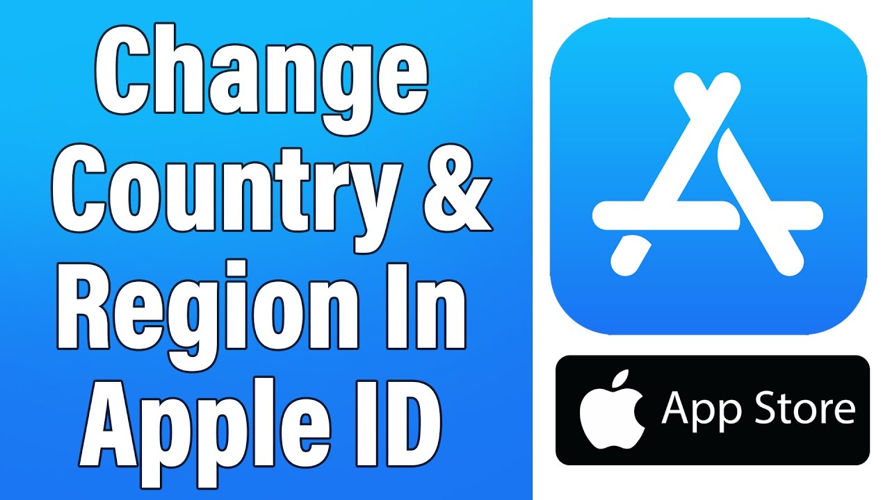 How To Change Country In Apple ID 2021 | Change Region In App Store ...