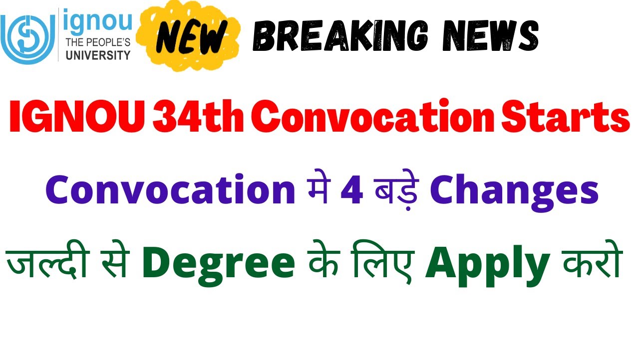 Ignou 34th Convocation 2021 Registration Form Released | Big Changes in ...