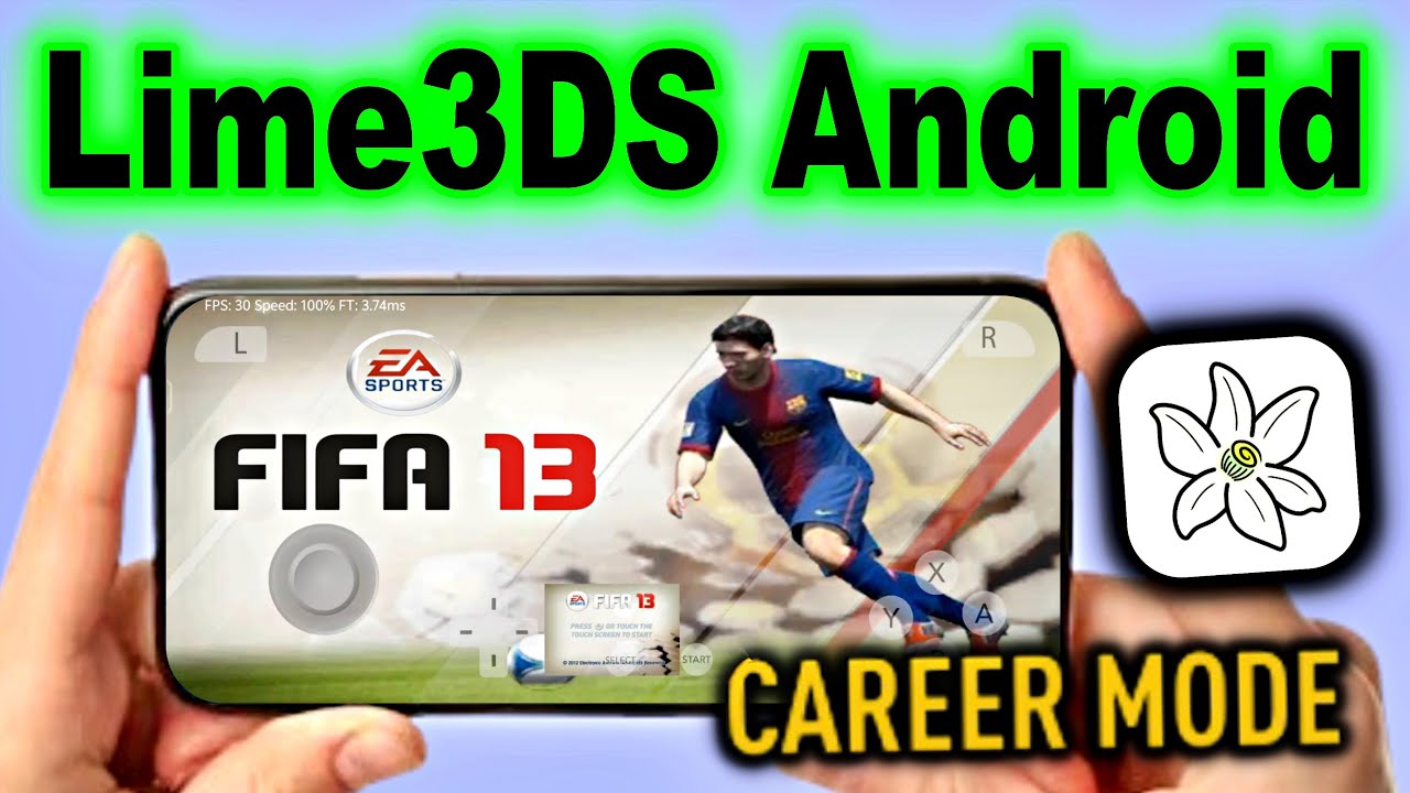 FIFA 13 Lime3DS Android ( Career Mode ) Lime3DS FIFA 2013 Legacy ...