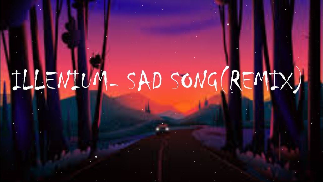 Dj – sad song(remix) lyrics video - YouTube
