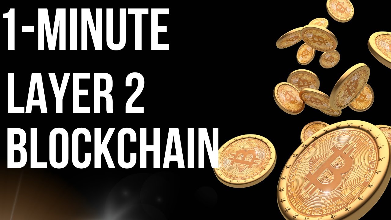 60-second Class: Layer 2 Blockchain Explained! - YouTube