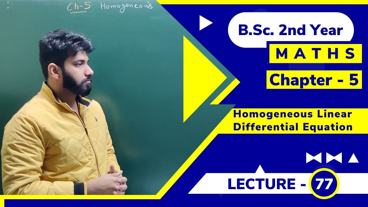 Homogeneous Linear Differential Equation |Lecture 77 | Bsc 2nd semester ...