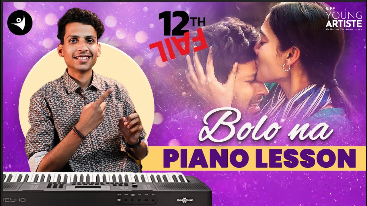 Bolo Na | 12th Fail | Piano Lesson | Ear Training | Easy Piano Tutorial ...