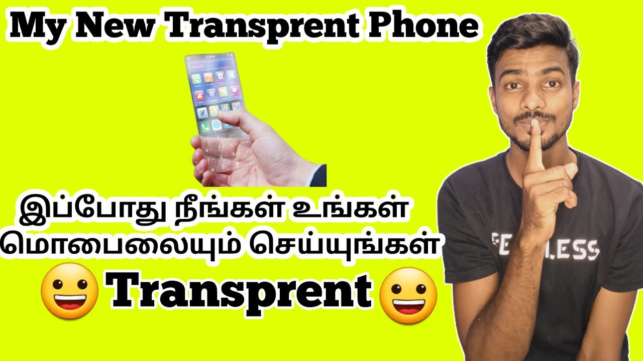 🔥My New Transprent Smartphone | In Tamil | Subbu Tamil Tech - YouTube
