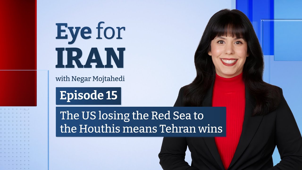 Eye for Iran | Ep 15 | The US losing the Red Sea to the Houthis means ...